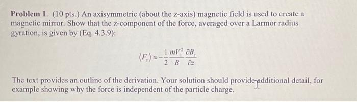 Solved Problem 1. (10 pts.) An axisymmetric (about the | Chegg.com