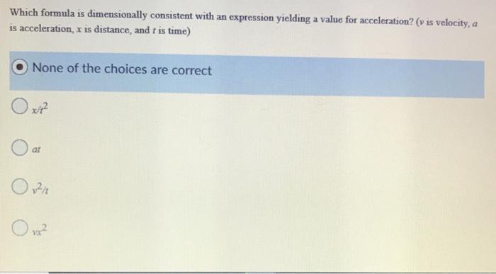 Solved Which formula is dimensionally consistent with an | Chegg.com