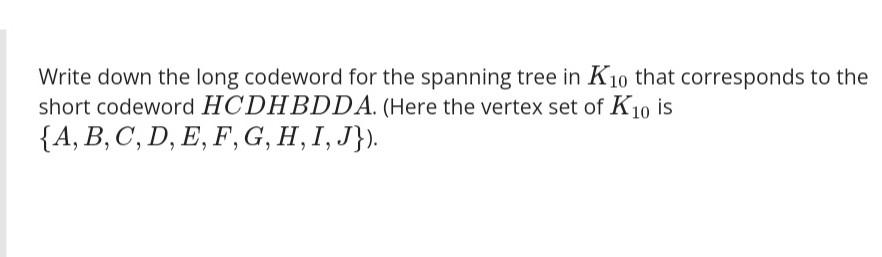 Solved Write down the long codeword for the spanning tree in | Chegg.com