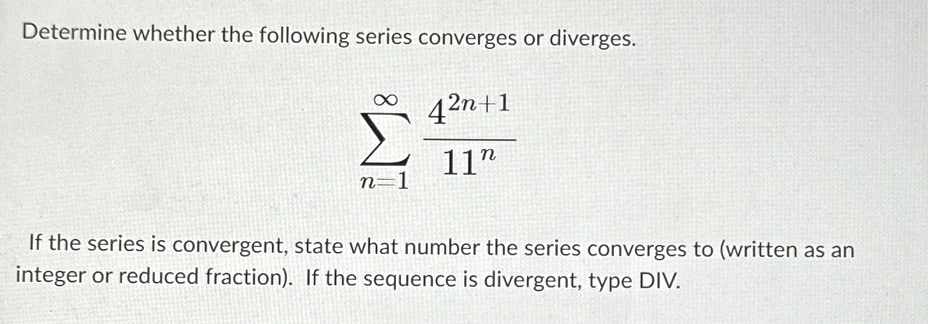 Solved Determine whether the following series converges or | Chegg.com