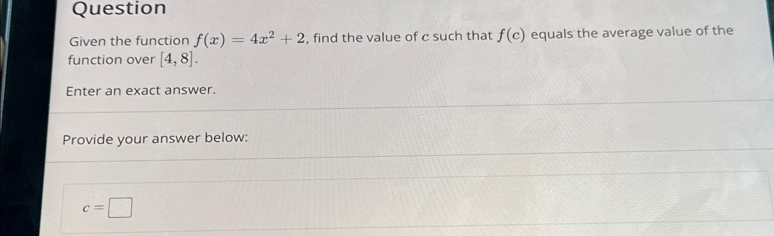 Solved QuestionGiven the function f(x)=4x2+2, ﻿find the | Chegg.com