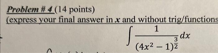 Solved Problem \#4 (14 points) (express your final answer in | Chegg.com