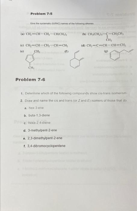 Solved Problem 7-5 Give the systematic (IUPAC) names of the | Chegg.com