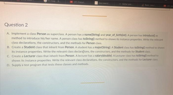 Solved A. Implement a class Person as superclass. A person | Chegg.com