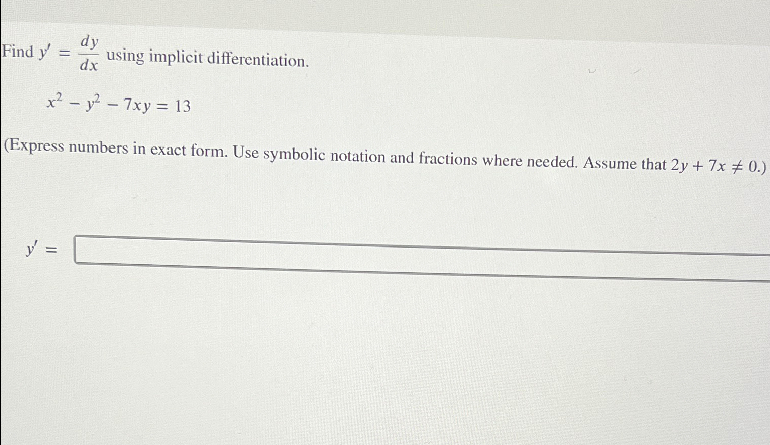 Solved Find y'=dydx ﻿using implicit | Chegg.com