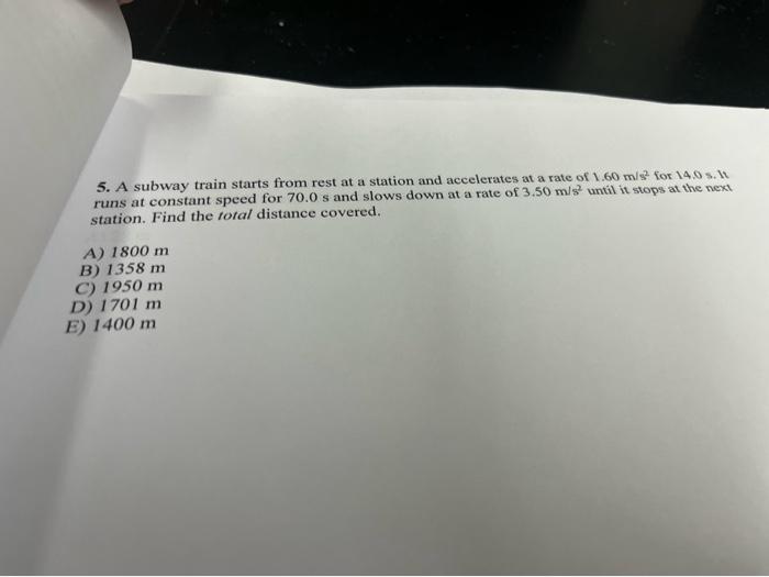 Solved 5. A subway train starts from rest at a station and | Chegg.com