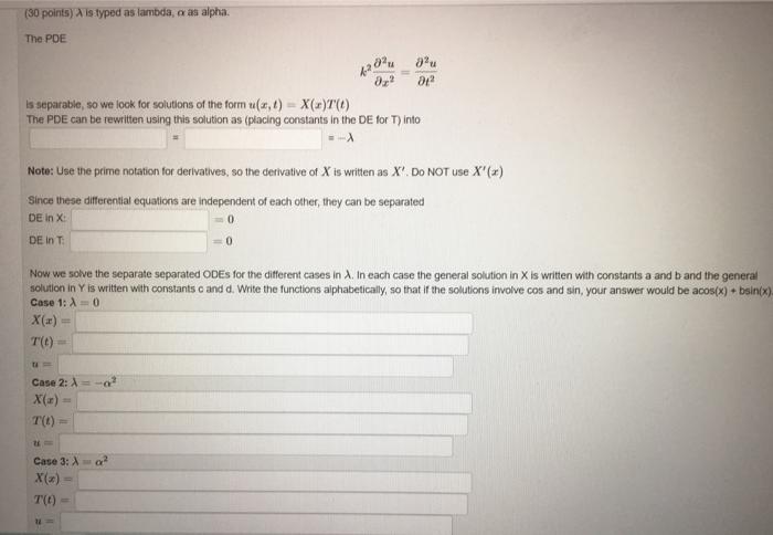 Solved (30 points) is typed as lambda, a as alpha. The PDE | Chegg.com