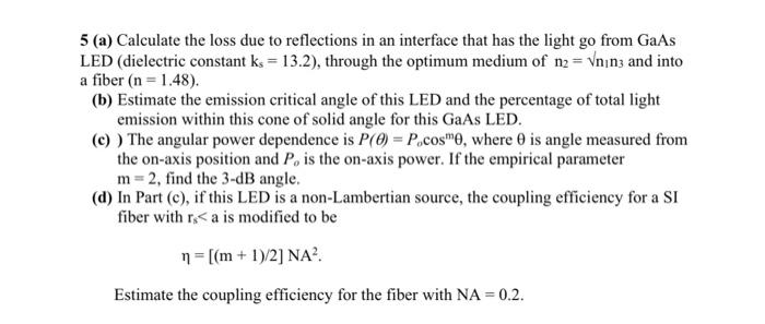 Solved 5 (a) Calculate the loss due to reflections in an | Chegg.com
