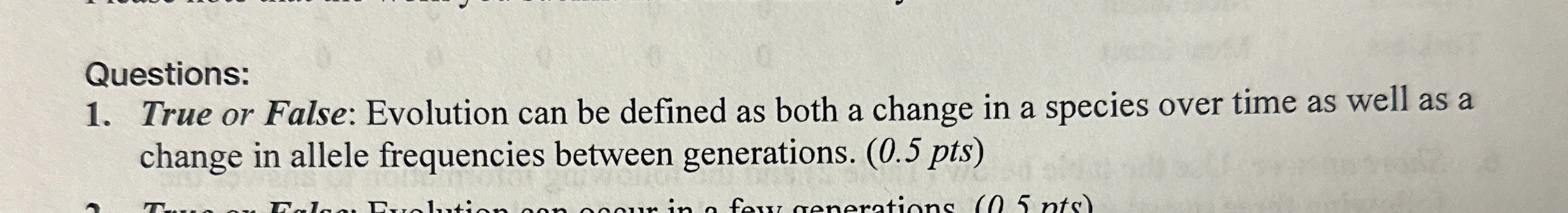 High Quality SOLUTION Questions:True or False: Evolution can be defined ...