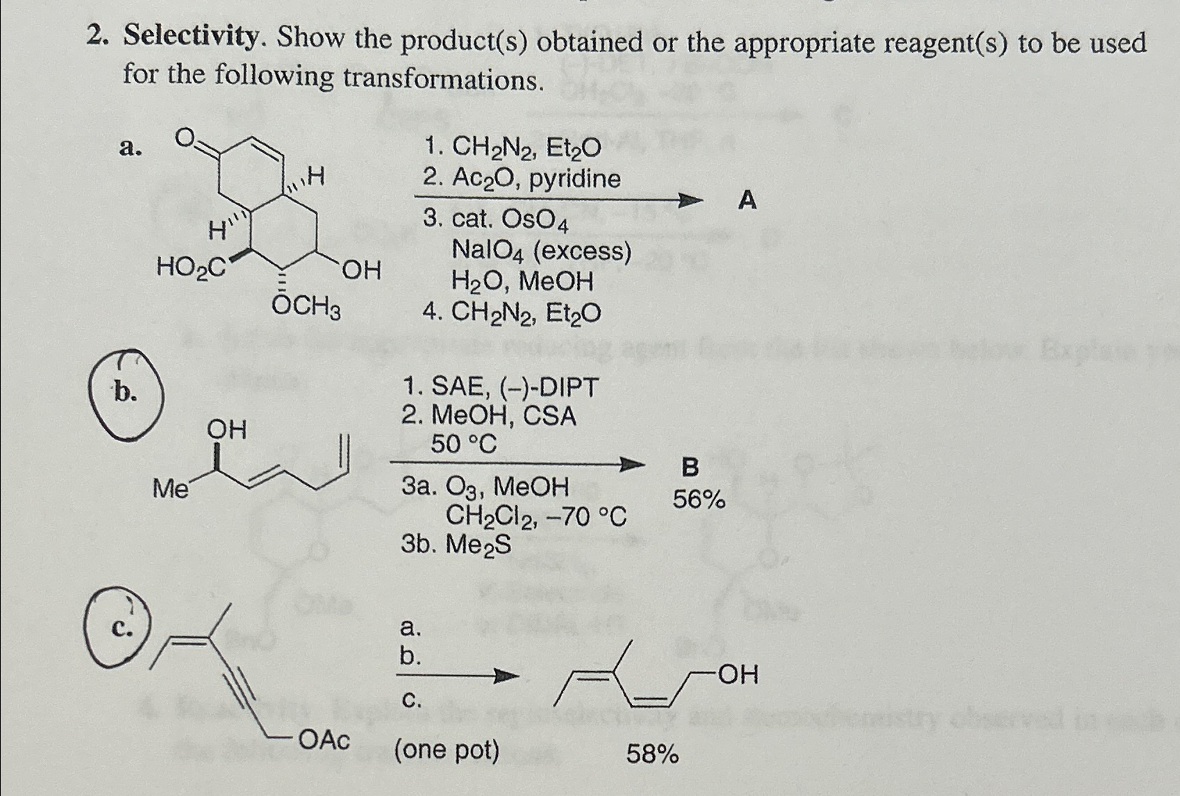 Solved Selectivity. Show the product(s) ﻿obtained or the | Chegg.com