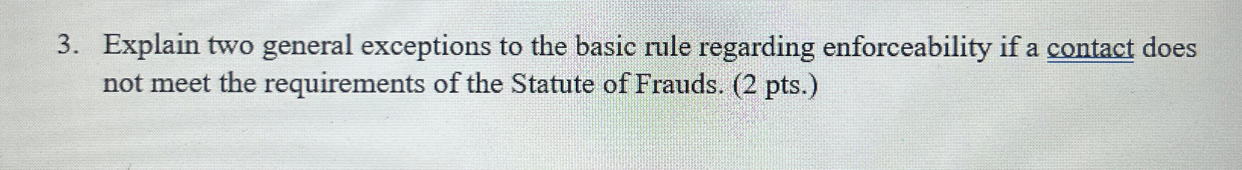 Solved Explain two general exceptions to the basic rule | Chegg.com