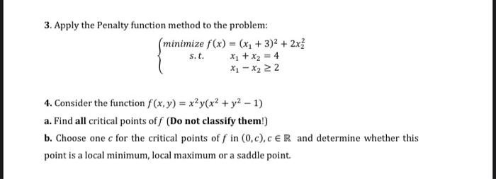 Solved 3. Apply the Penalty function method to the problem: | Chegg.com