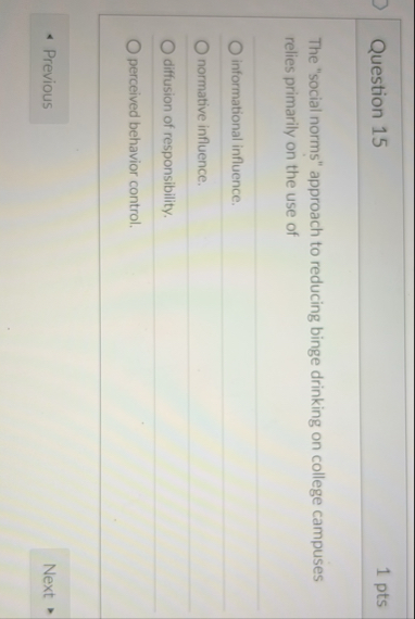 Solved Question 151 ﻿ptsThe "social norms" approach to | Chegg.com