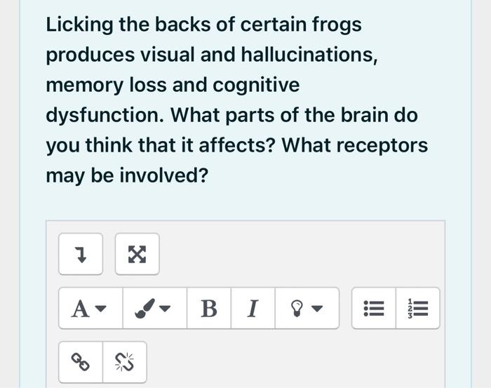 Solved Licking the backs of certain frogs produces visual | Chegg.com