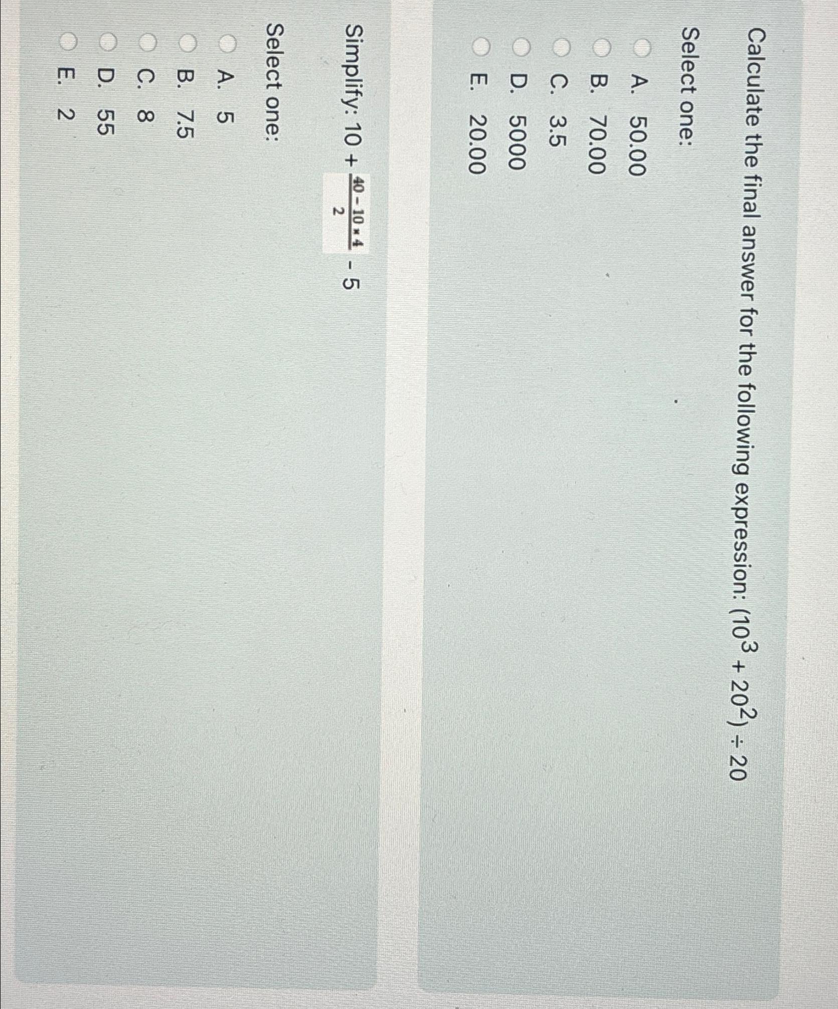 Solved Calculate the final answer for the following | Chegg.com