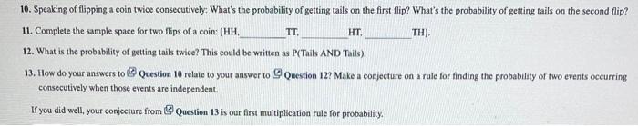Solved 10. Speaking of flipping a coin twice consecutively: | Chegg.com