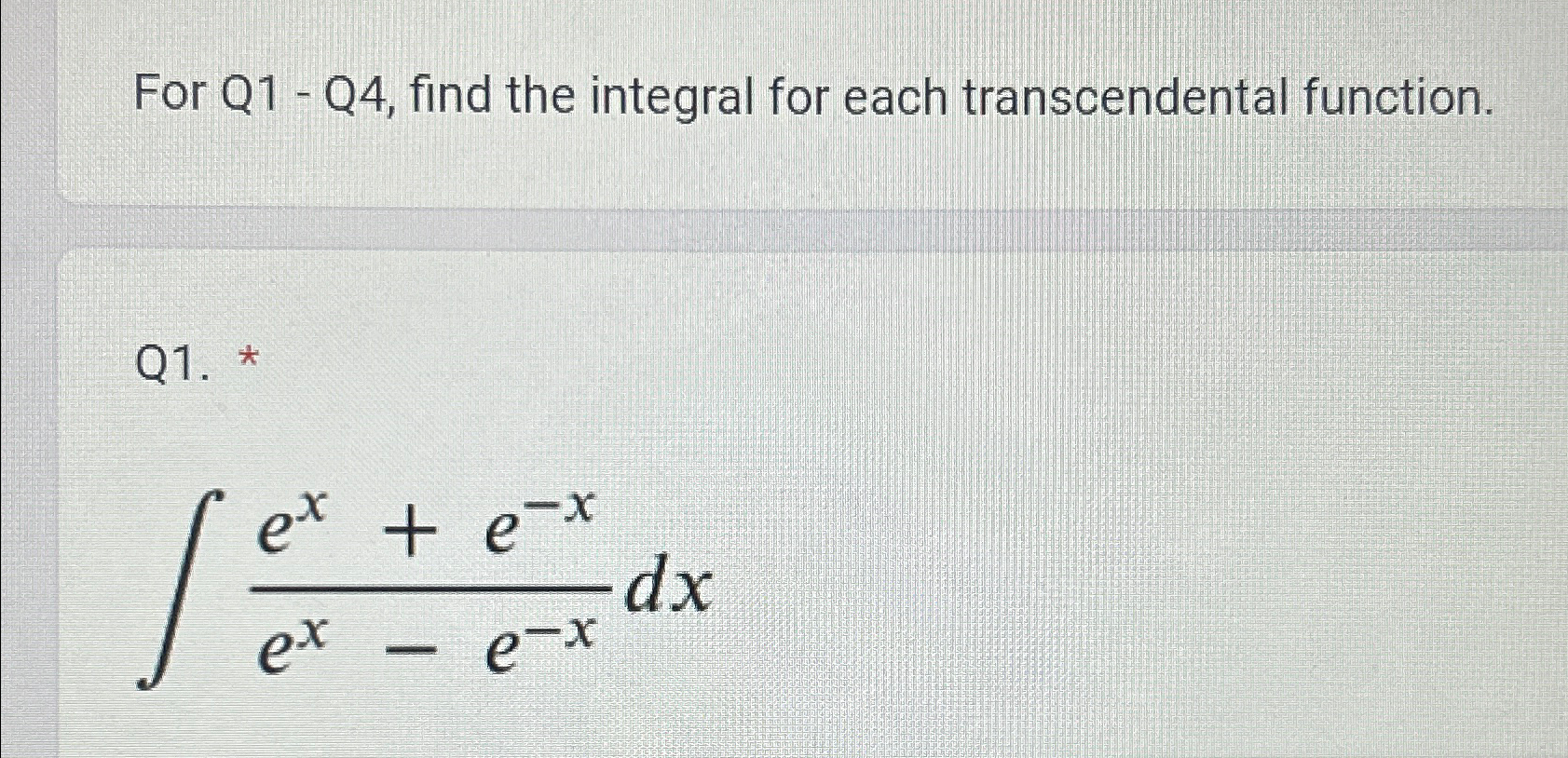 Solved For Q1 - ﻿Q4, ﻿find the integral for each | Chegg.com