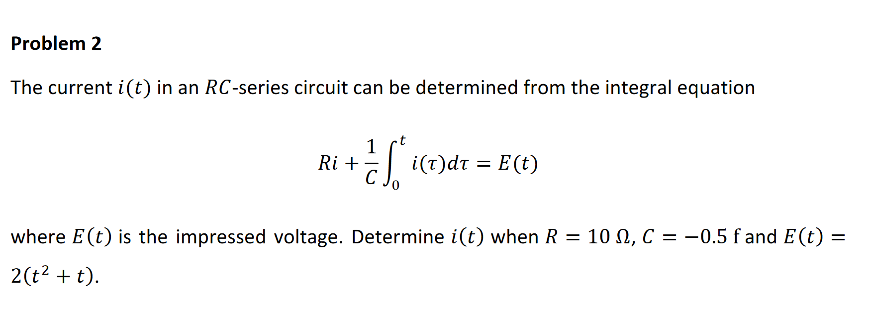 Solved Problem 2The current i(t) ﻿in an RC-series circuit | Chegg.com