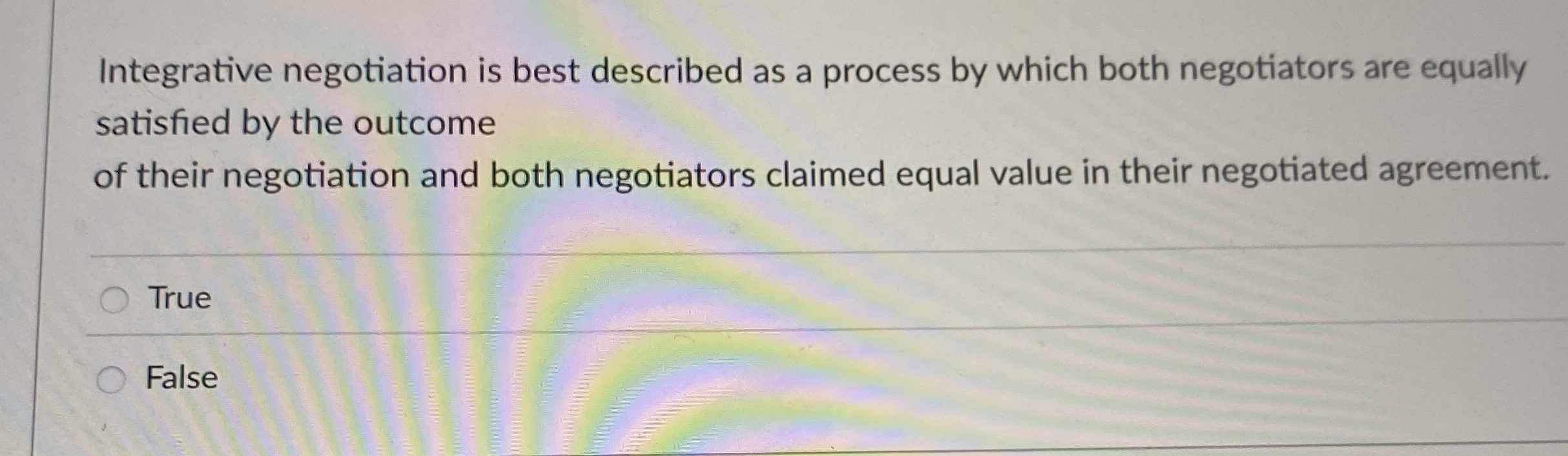 Solved Integrative negotiation is best described as a | Chegg.com