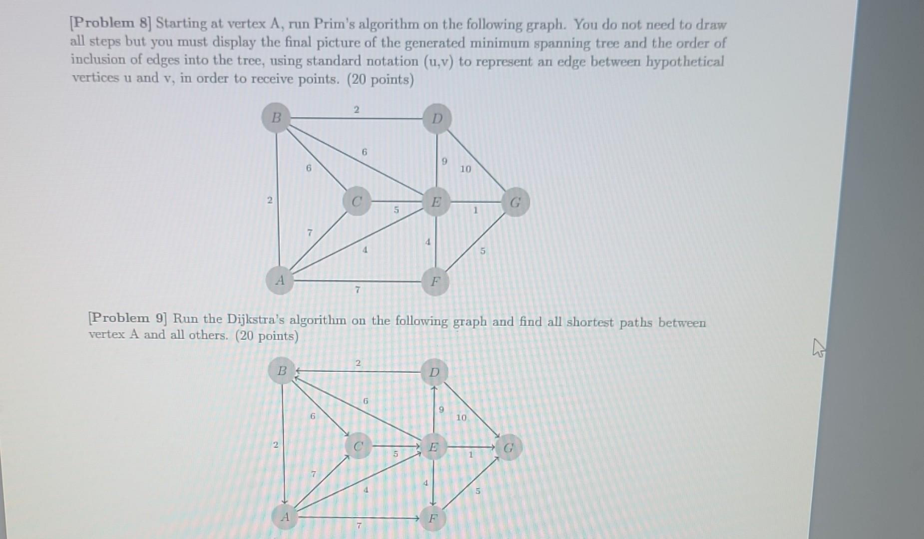 Solved [Problem 8] Starting at vertex A, run Prim's | Chegg.com
