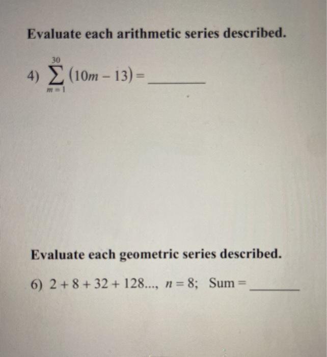 Solved Evaluate each arithmetic series described. 30 4) (10m | Chegg.com