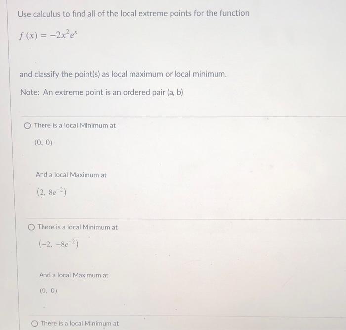 Solved Use calculus to find all of the local extreme points | Chegg.com