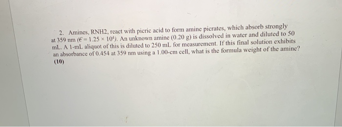 Solved 2. Amines, RNH2, react with picric acid to form amine | Chegg.com