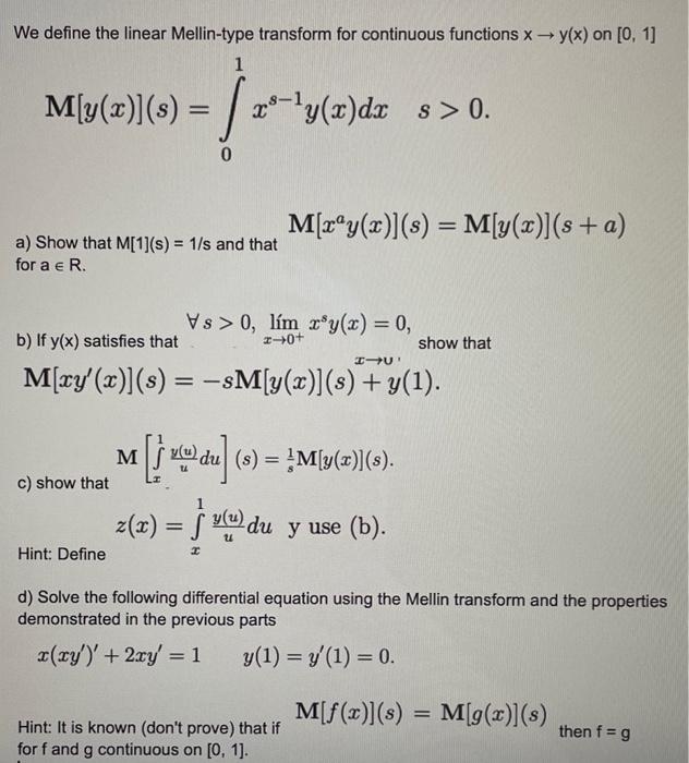 Solved We Define The Linear Mellin Type Transform For