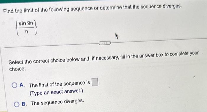 Solved Find the limit of the following sequence or determine | Chegg.com