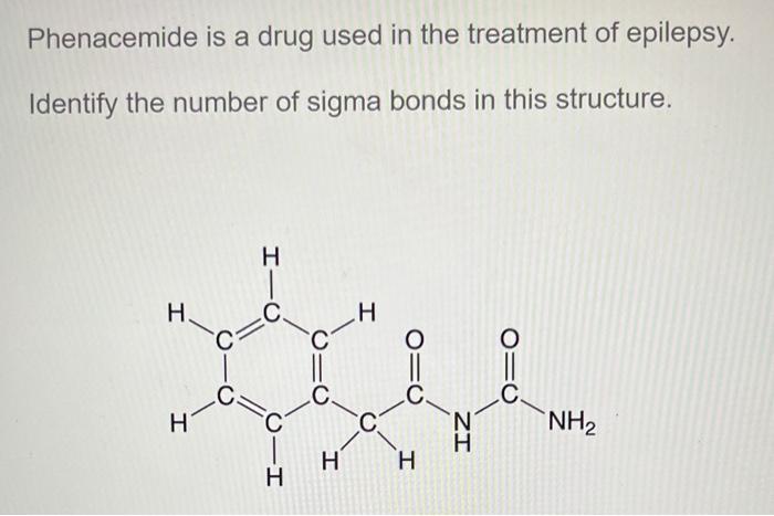Solved Phenacemide is a drug used in the treatment of | Chegg.com