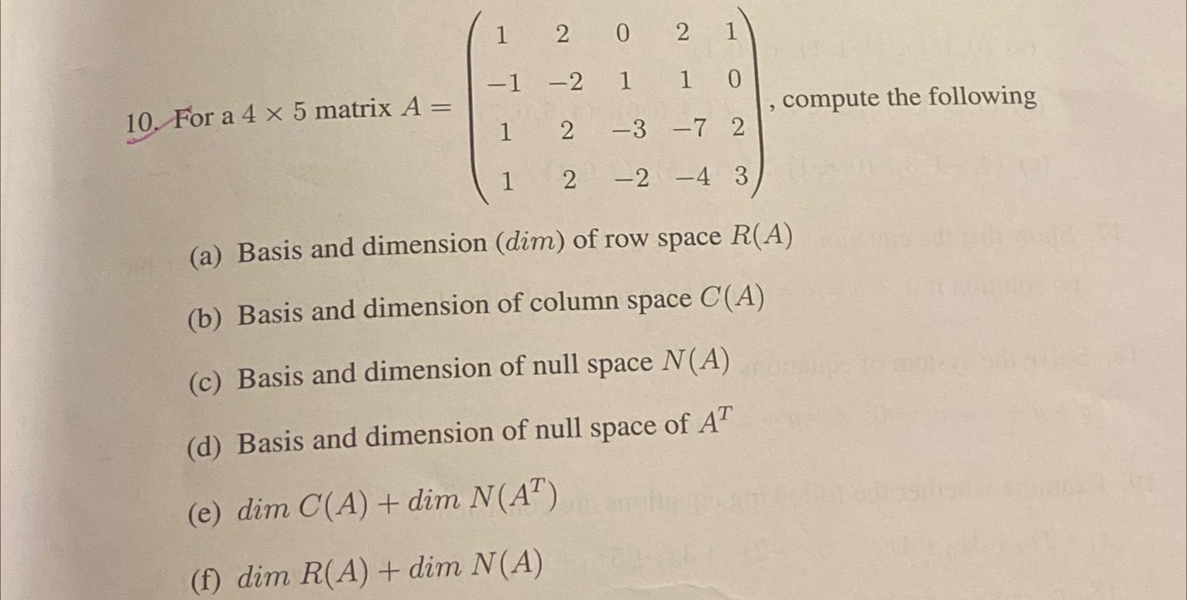Solved (a) ﻿Basis and dimension (dim) ﻿of row space R(A)(b) | Chegg.com