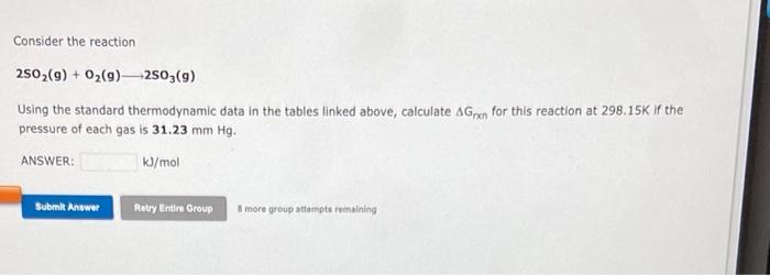 Solved Consider the reaction 2SO2( g)+O2( g) 2SO3( g) Using | Chegg.com
