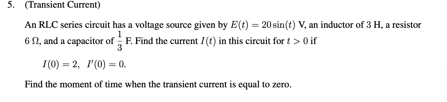 Solved (Transient Current)An RLC series circuit has a | Chegg.com