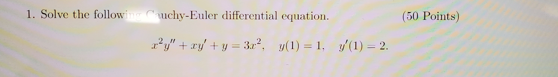 Solved Solve the following ruchy-Euler differential | Chegg.com