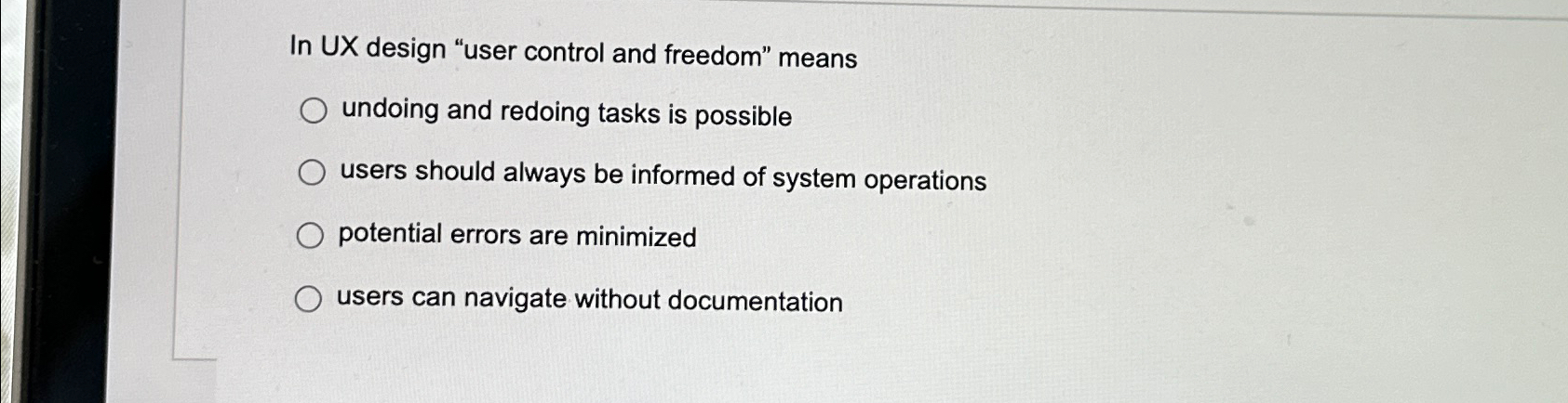 Solved In UX design "user control and freedom" meansundoing | Chegg.com