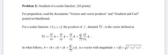 Solved Problem 3) Gradient of a scalar function [10 points] | Chegg.com