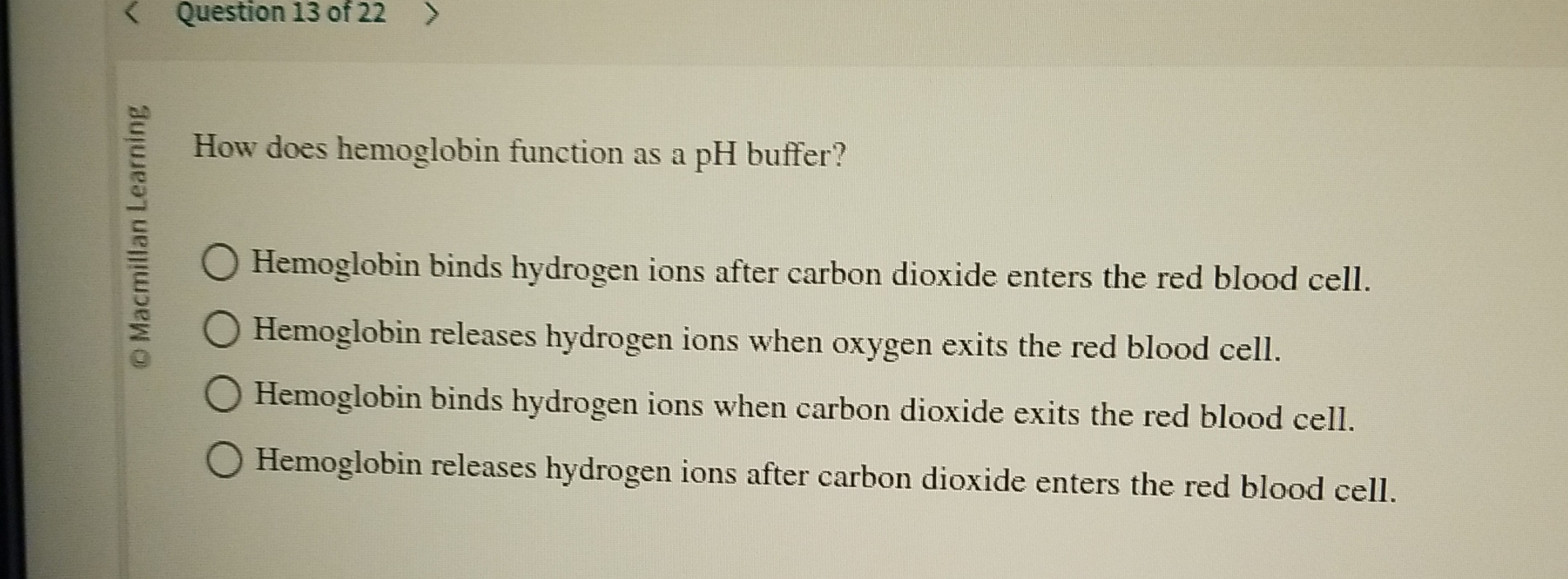 Solved Question 13 ﻿of 22How does hemoglobin function as a | Chegg.com
