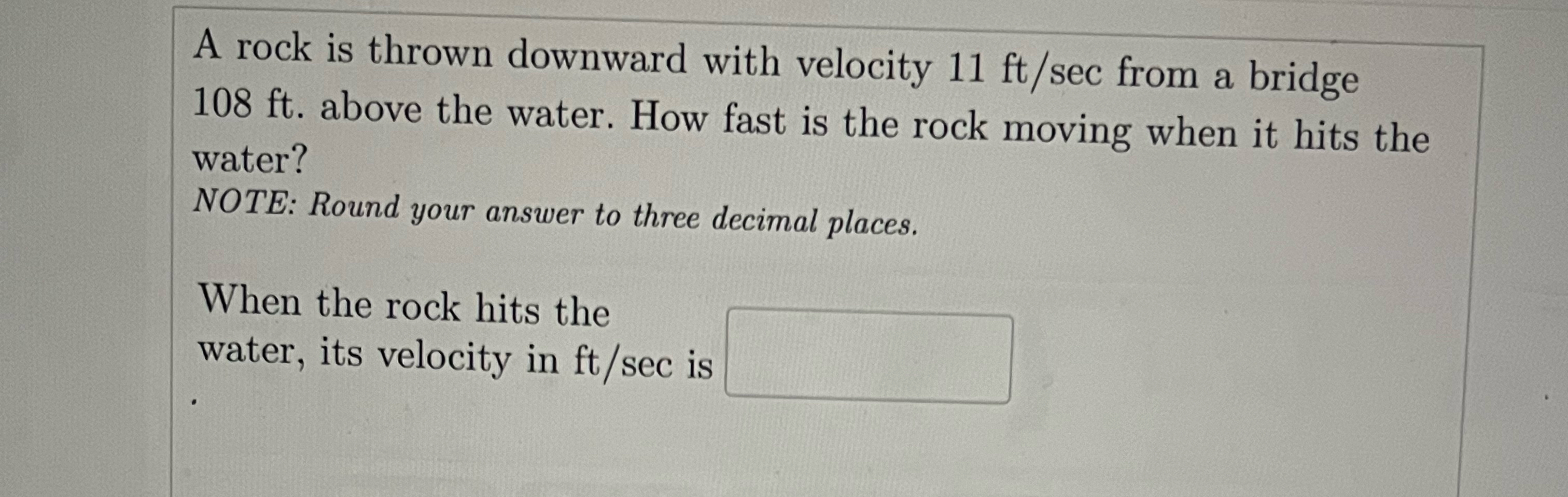 Solved A rock is thrown downward with velocity 11ftsec ﻿from | Chegg.com