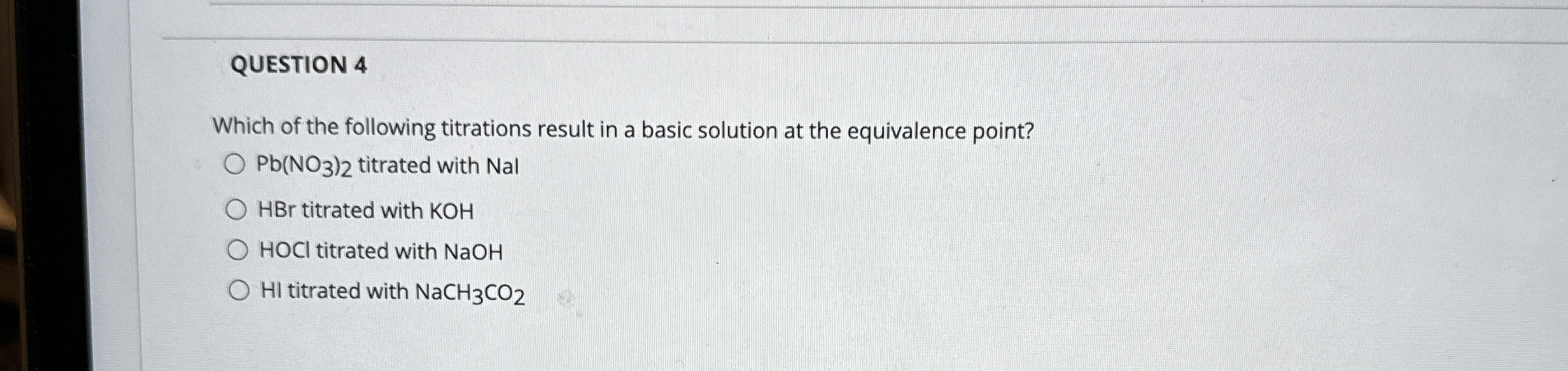 Solved QUESTION 4Which of the following titrations result in | Chegg.com