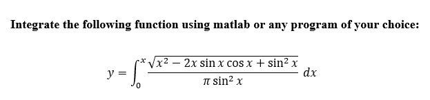 Solved Integrate The Following Function Using Matlab Or Any 2691