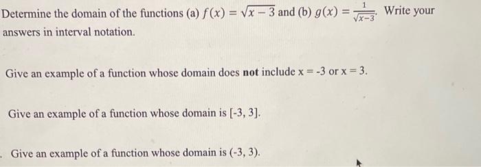 Solved Determine the domain of the functions (a) f(x)=x−3 | Chegg.com