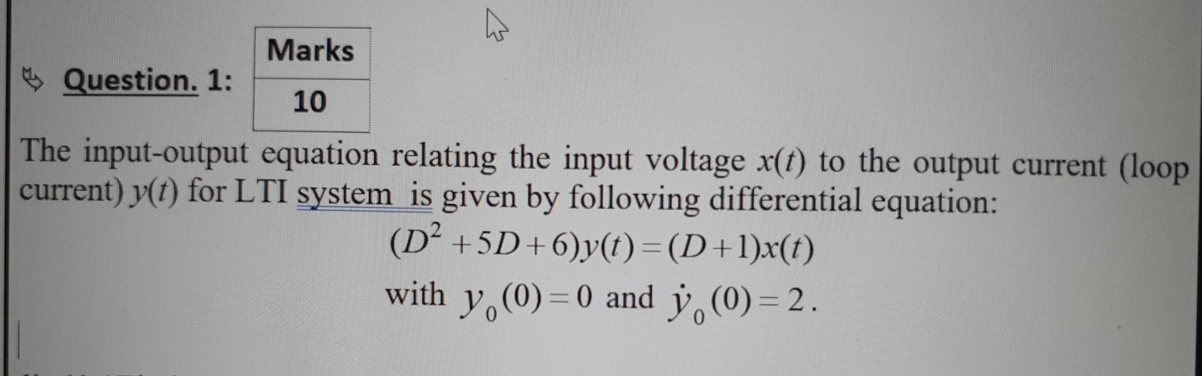 Solved 1- find Yo(t), the zero input component of the | Chegg.com