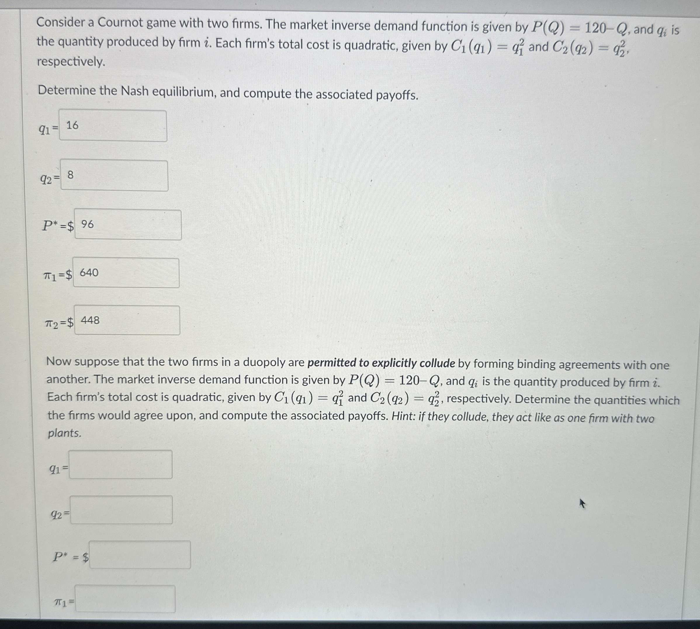 Solved Consider a Cournot game with two firms. The market | Chegg.com