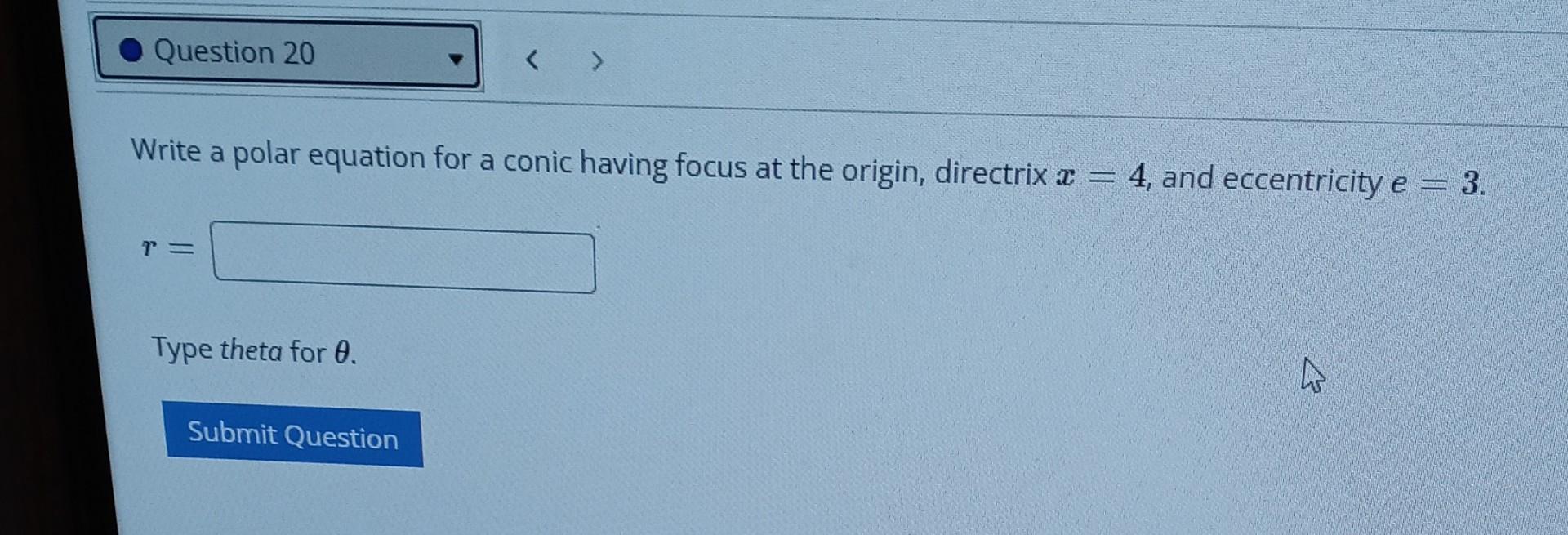 Solved Write a polar equation for a conic having focus at | Chegg.com