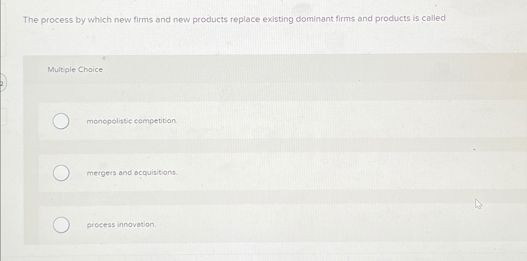 Solved The process by which new firms and new products | Chegg.com