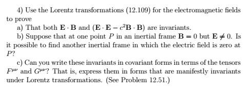 Solved 4) Use the Lorentz transformations (12.109) for the | Chegg.com