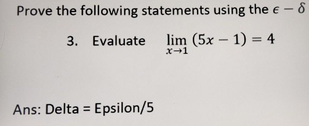 Solved prove the following statements using the epsilon - | Chegg.com