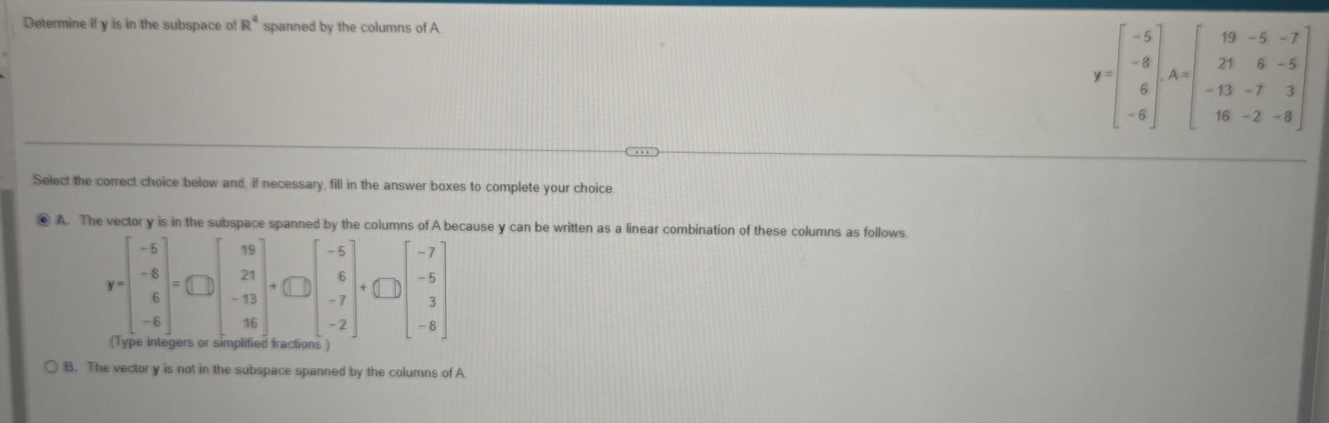 Solved Determine if y ﻿is in the subspace of R4 ﻿spanned by | Chegg.com