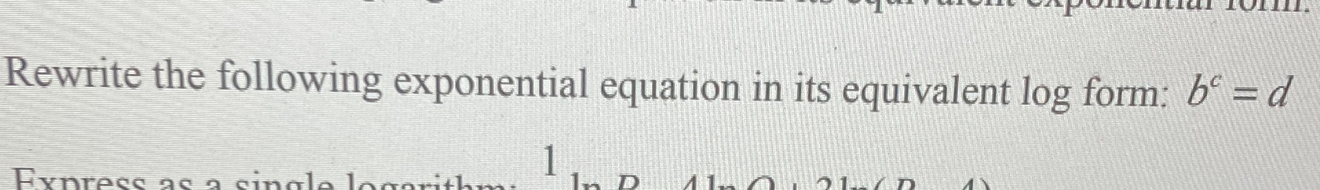 Solved Rewrite the following exponential equation in its | Chegg.com