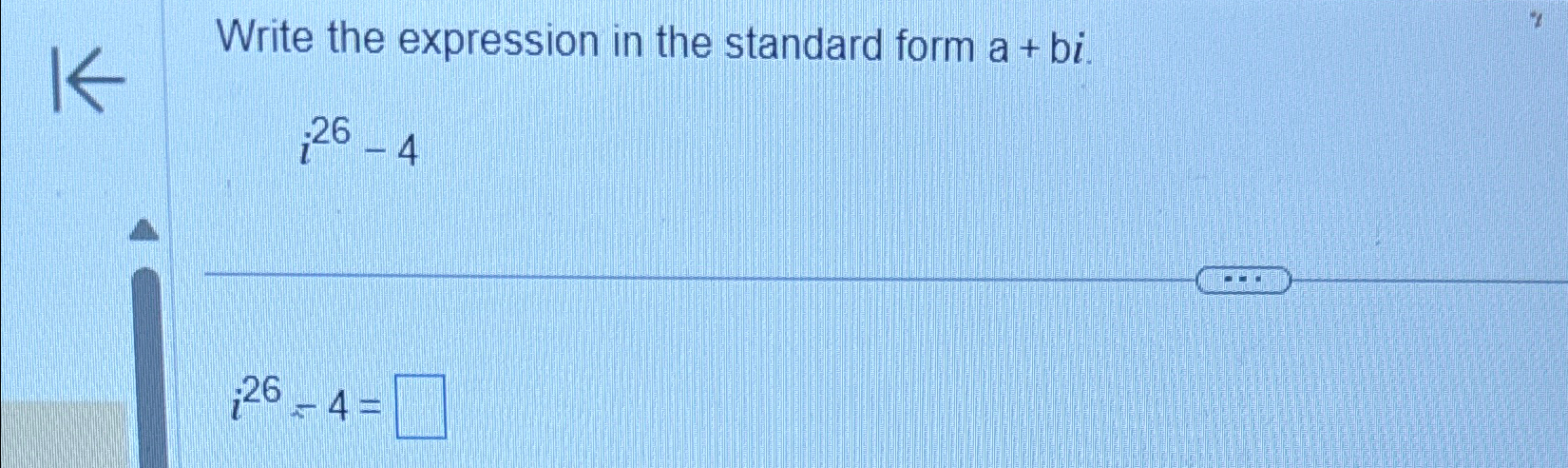 Solved Write the expression in the standard form | Chegg.com